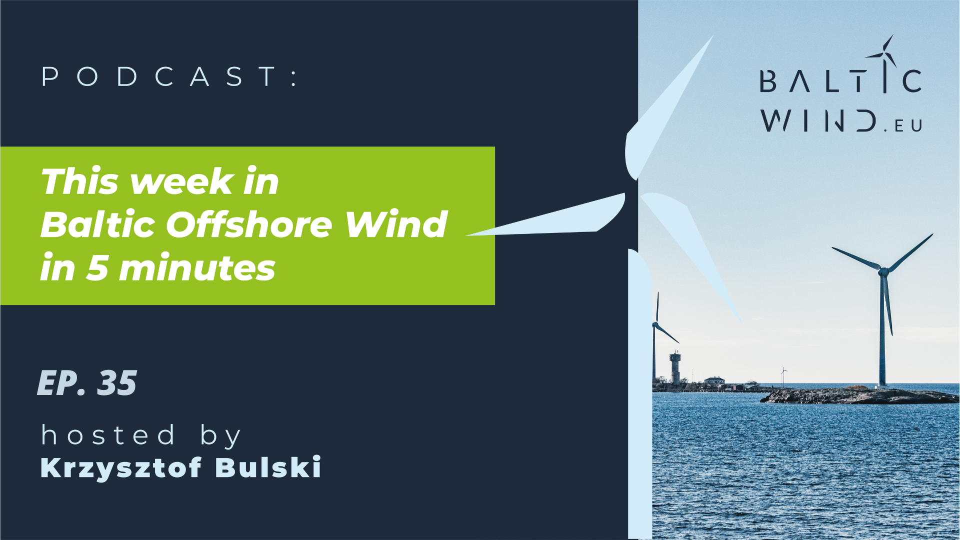 This week in Baltic Offshore Wind in 5 minutes – Episode 35 – Baltic Wind